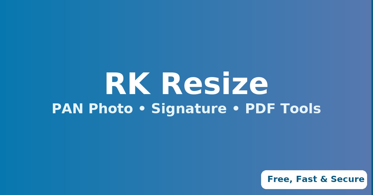 Pan Photo Resizer - PAN कार्ड फोटो, सिग्नेचर और PDF रीसाइजर